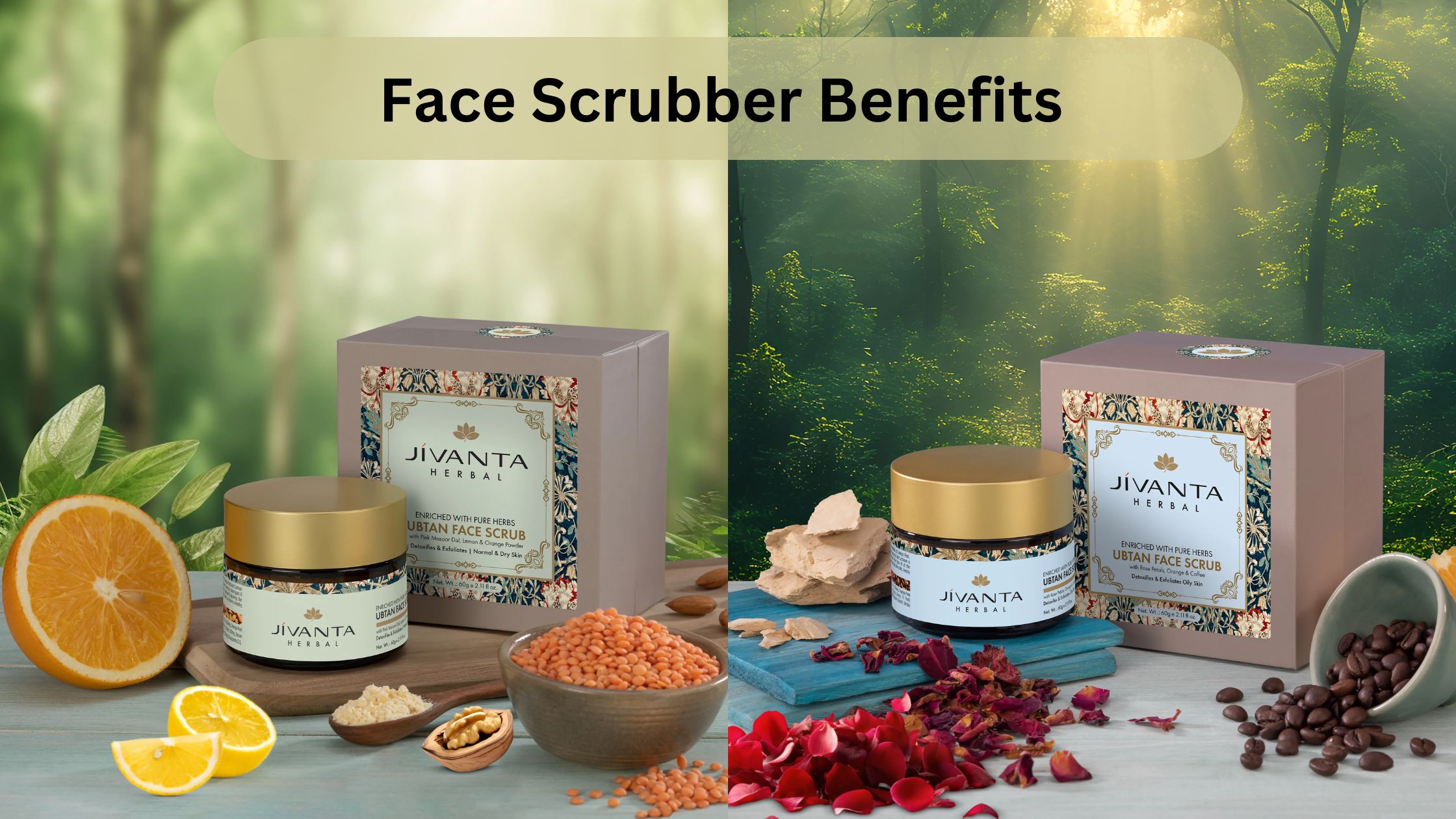 Top Face Scrubber Benefits & How to Use In The Right Way? – Jivanta ...